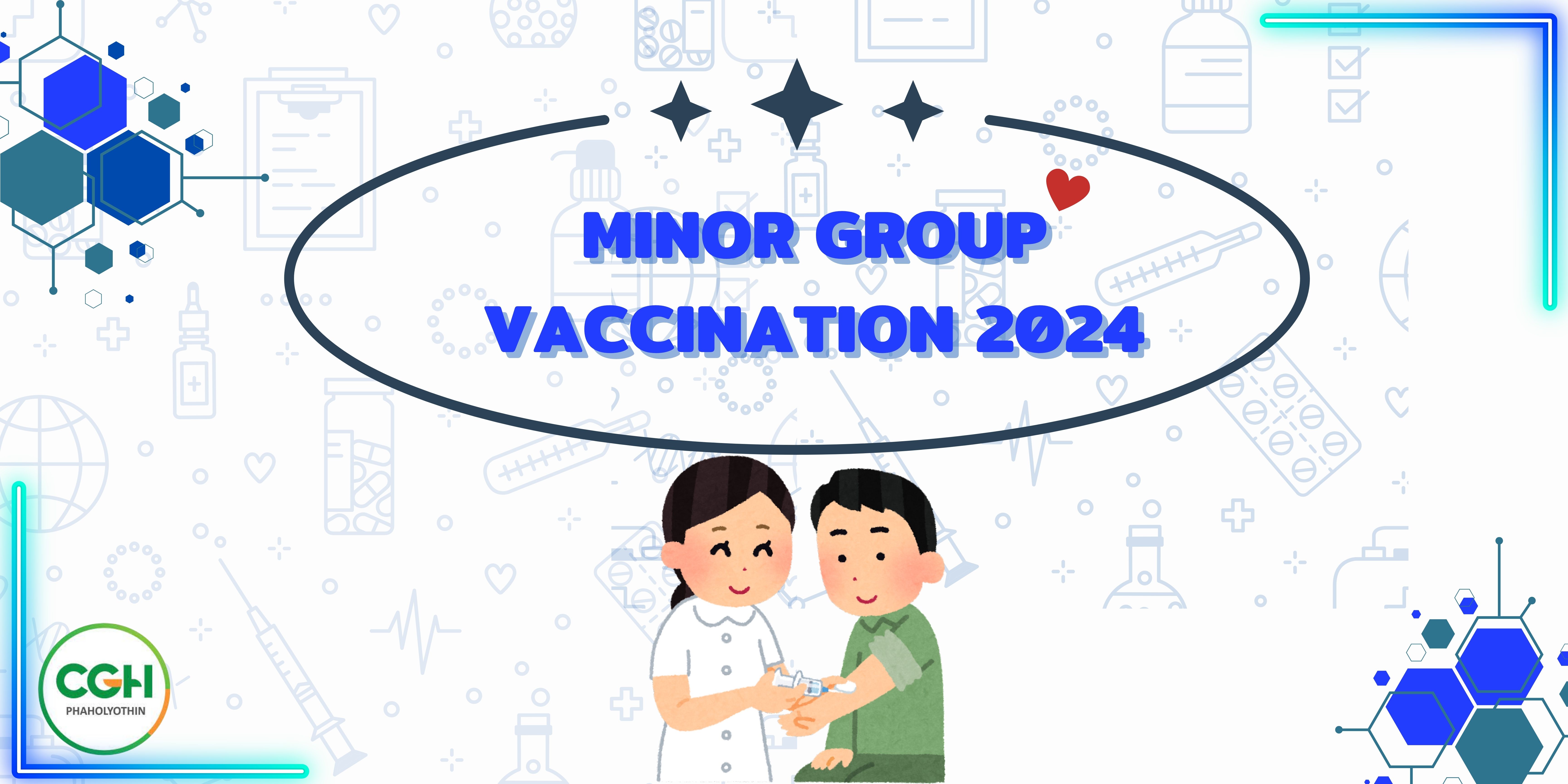 MINOR GROUP REGISTER VACCINATION 2024